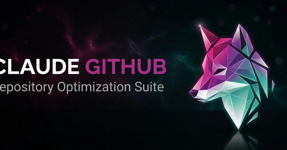 Claude GitHub - Repository Optimization Suite for Claude Code